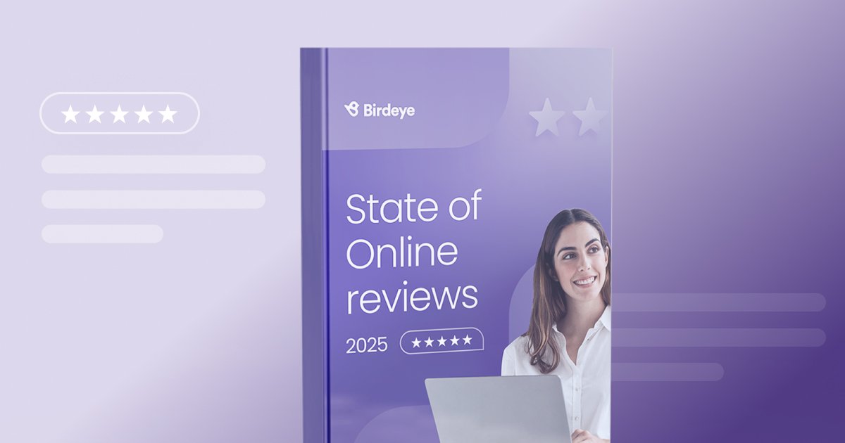 State of Online Reviews 2025 | Birdeye